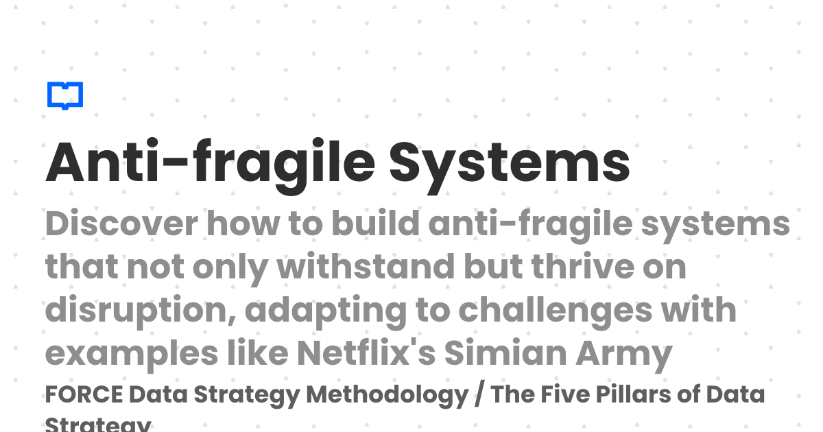 Anti-fragile Systems | FORCE